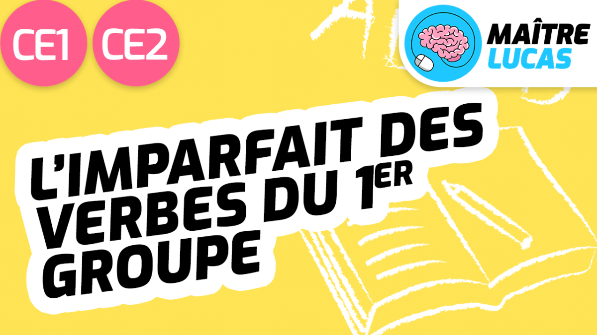 Exercices imparfait des verbes être et avoir CE1 - CE2 - Maître Lucas