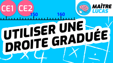 Utiliser une droite graduée intercaler des nombres CE1 CE2 - Maître Lucas
